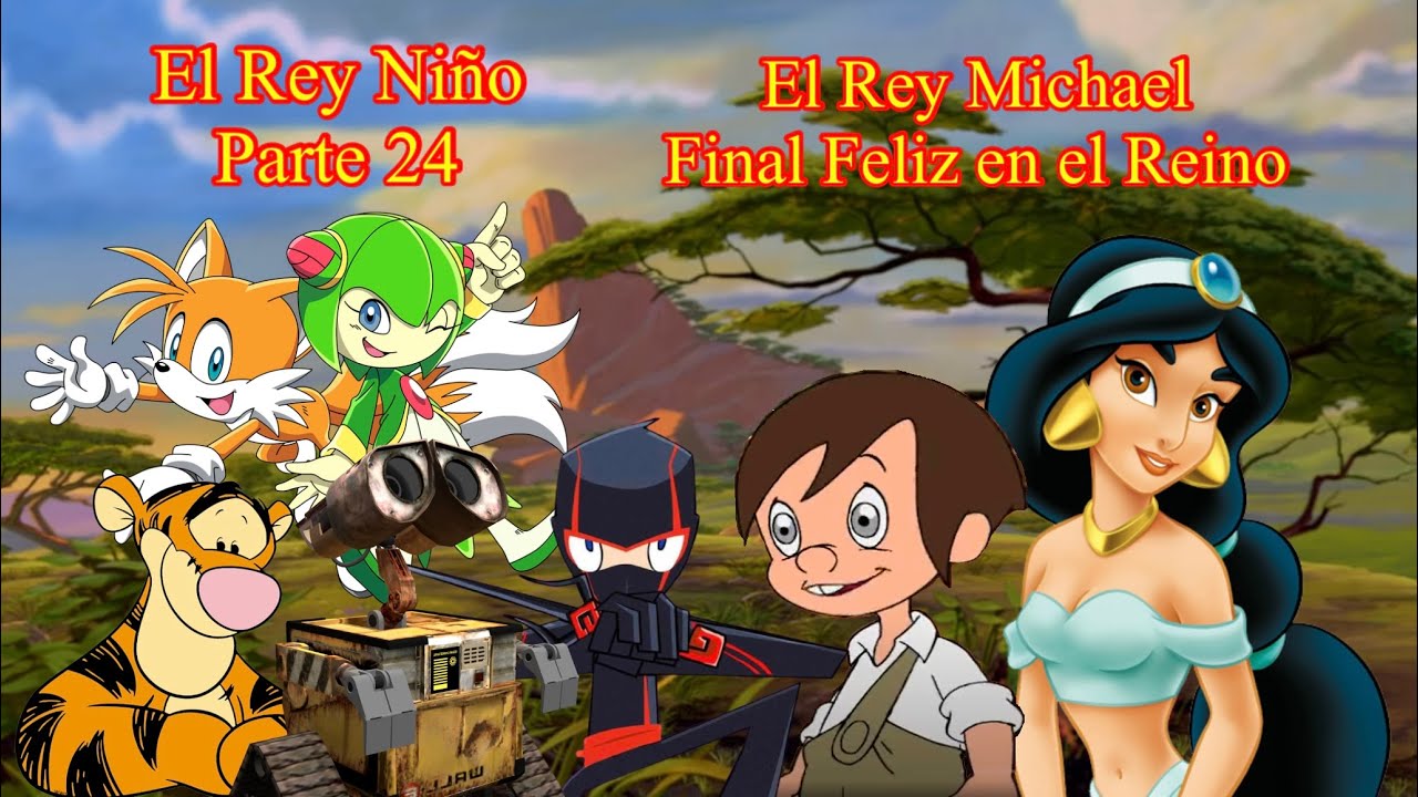El Rey Niño Parte 24: El Rey Michael / Final Feliz en el Reino - YouTube
