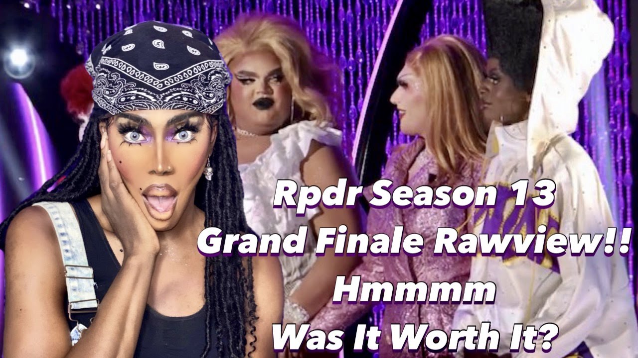 Nina's Rpdr Seasonn 13 Grand Finale Rawview!! But Was It Worth It ...