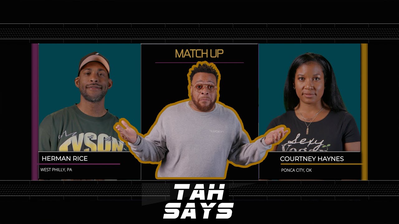 Herman Rice VS Courtney Haynes | Tah Says Ep 2 - YouTube
