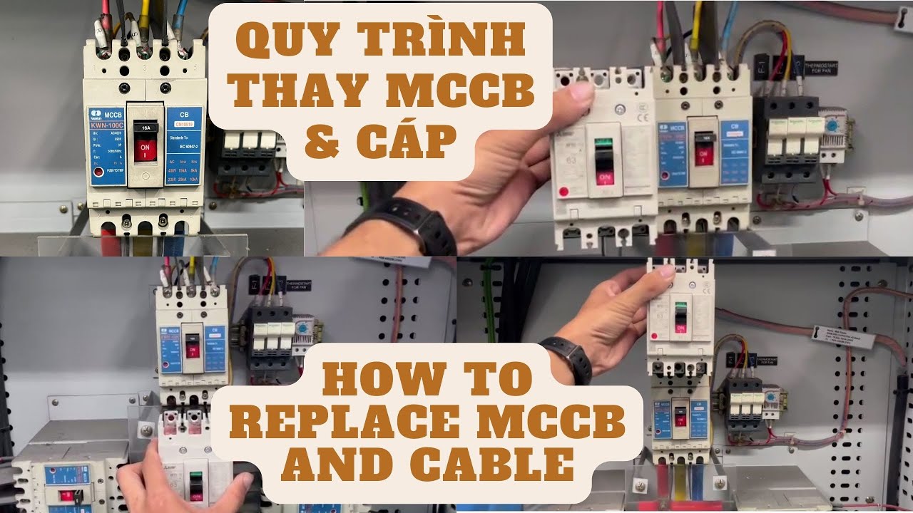 Quy trình thay MCCB và cáp- How to replace MCCB & cable - YouTube