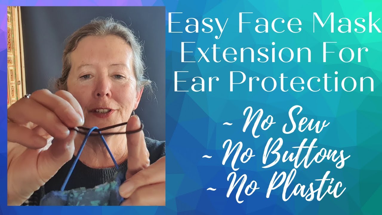 Easy Face Mask Extension For Ear Protection - No Sew - No Buttons - No ...