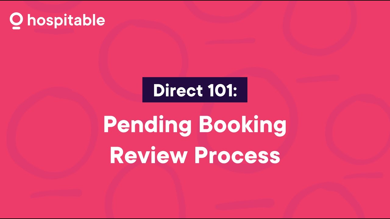 Hospitable Direct 101: Pending Booking Review Process - YouTube