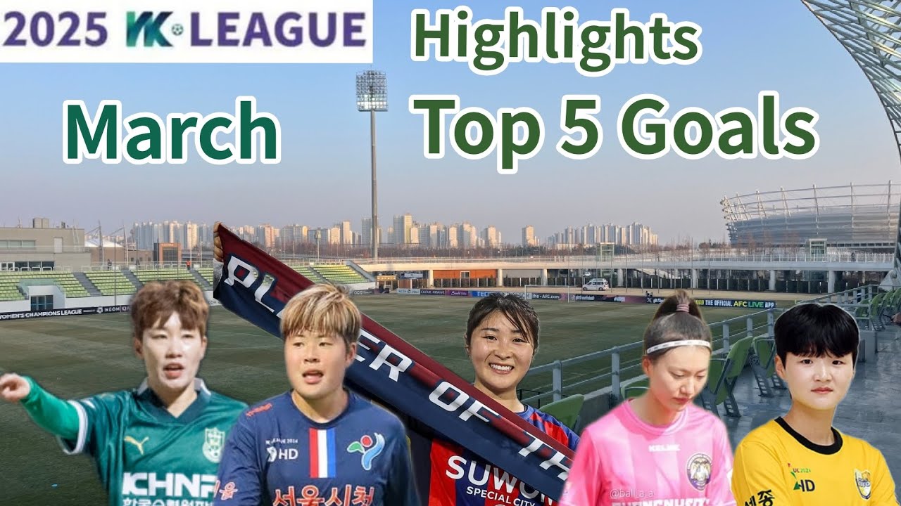 2025 WK League Highlights March Top 5 Goals YouTube 2025-wk-league-highlights-march-top-5-goals-youtube