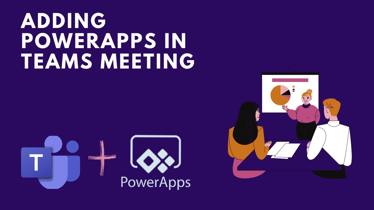 Adding Power Apps in Microsoft Teams Meeting - YouTube
