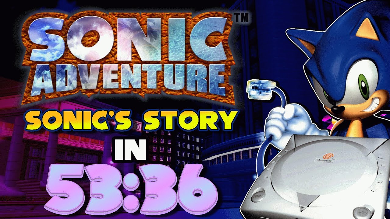 Sonic Adventure: Sonic Story in 53:36.11[FWR] - YouTube
