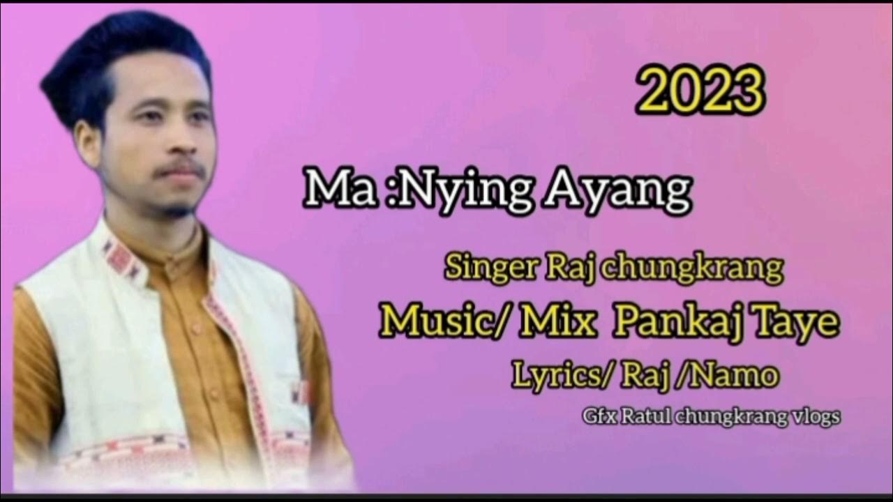 upcoming song new song Raj chungkrang 2023 - YouTube