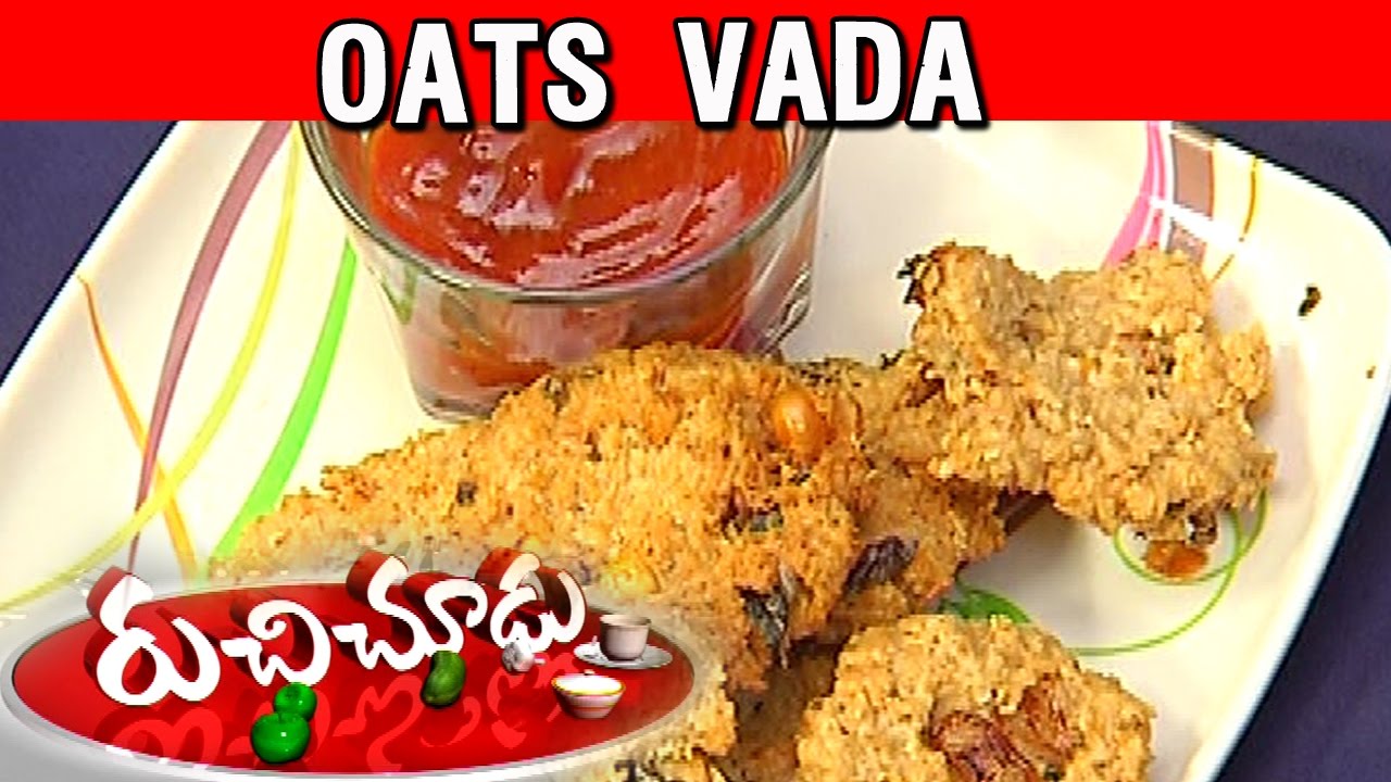 Oats Vada Recipe || Ruchi Chudu || Vanitha TV - YouTube