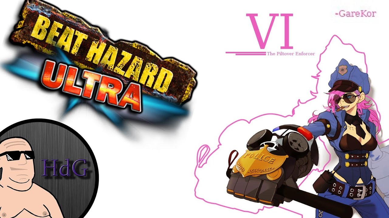 Beat Hazard Ultra - "Here Comes Vi - League of Legends" - YouTube