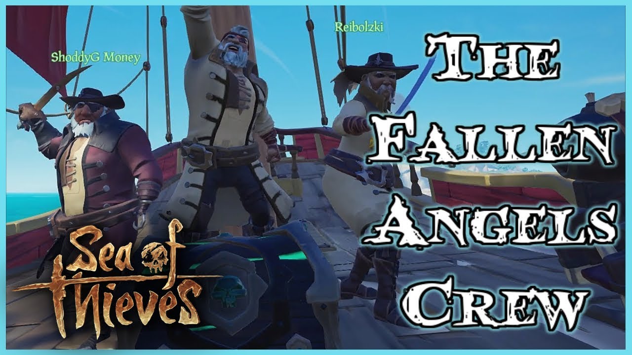 The Fallen Angels Crew - Sea of Thieves - YouTube