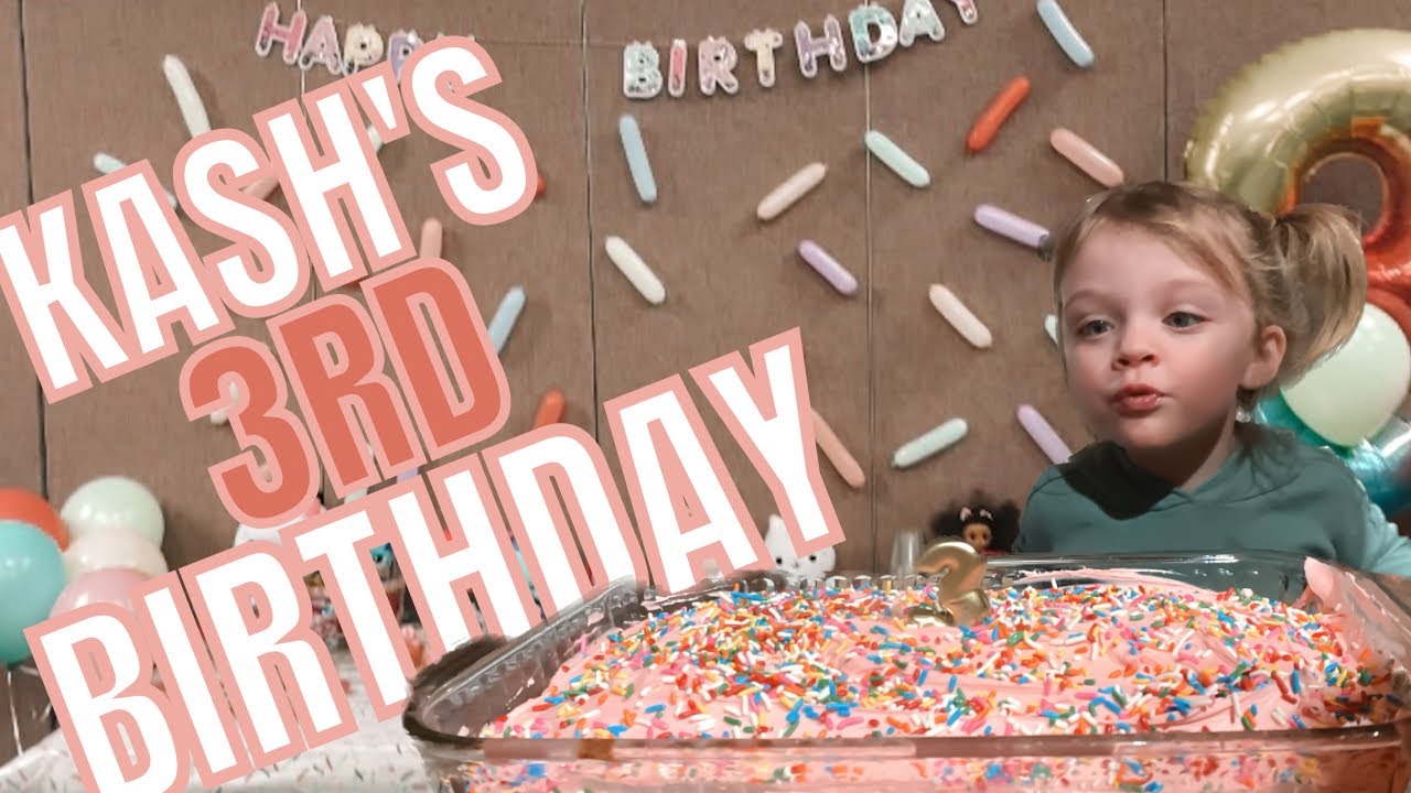 KASH'S 3RD BIRTHDAY + PARTY - YouTube