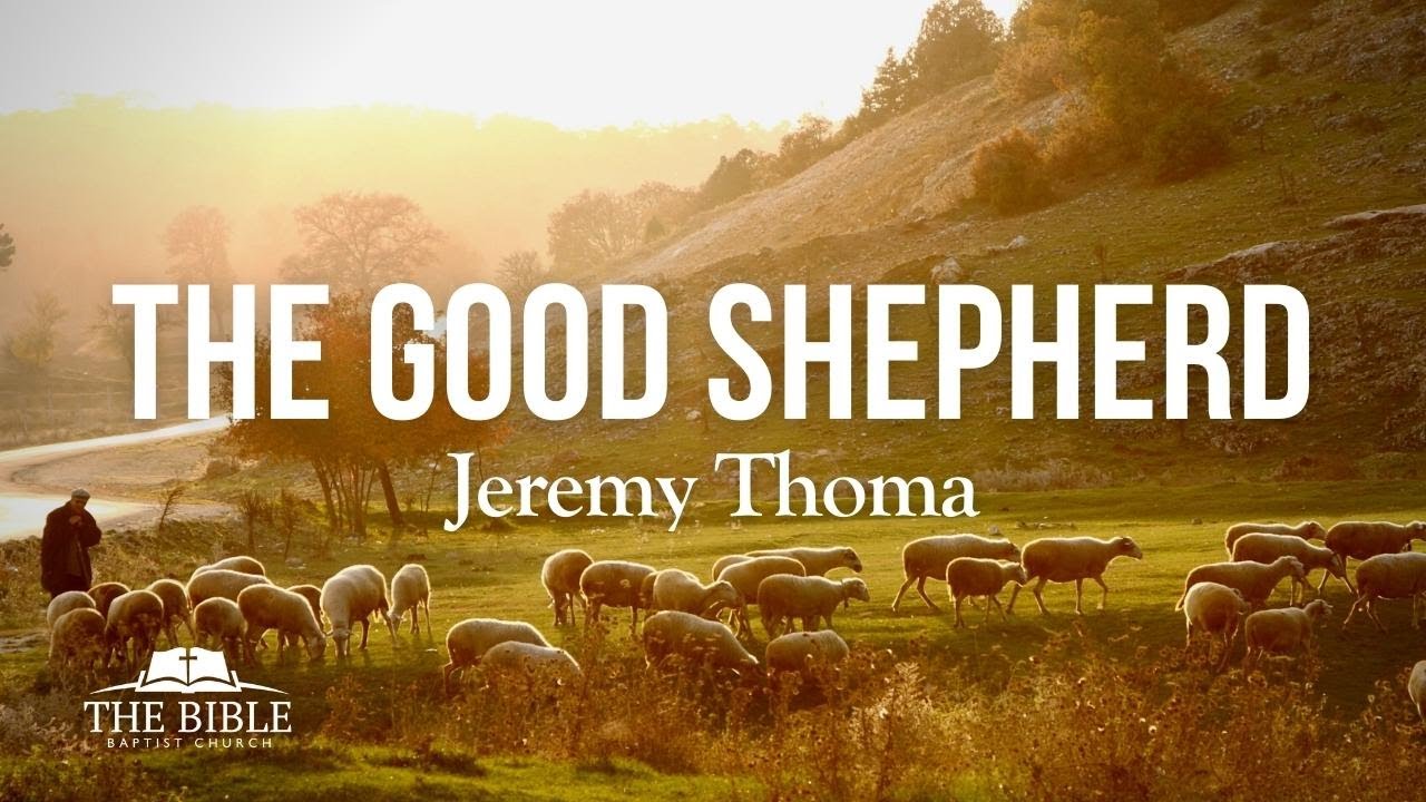 Who Is A Good Shepherd According To The Bible