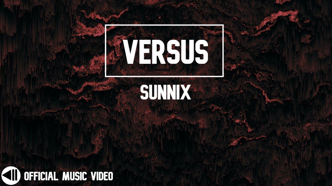 Sunnix - Versus (Official Video) #midtempo - YouTube