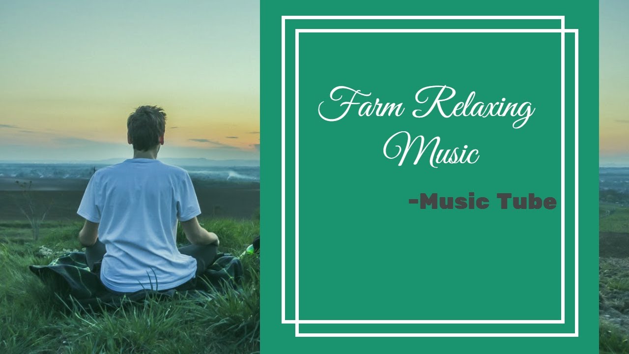 Farm view ~ Farm relaxing music - YouTube