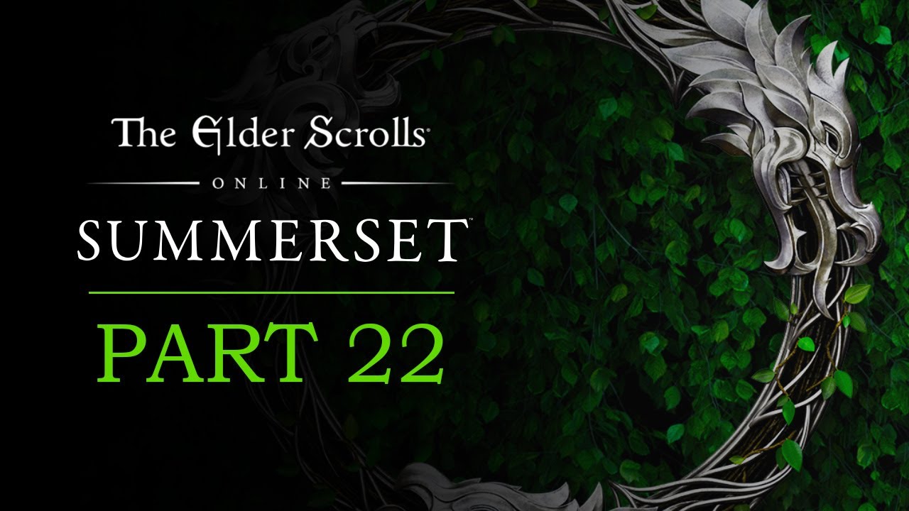 Elder Scrolls Online: Summerset Playthrough | Part 22: Sunhold - YouTube