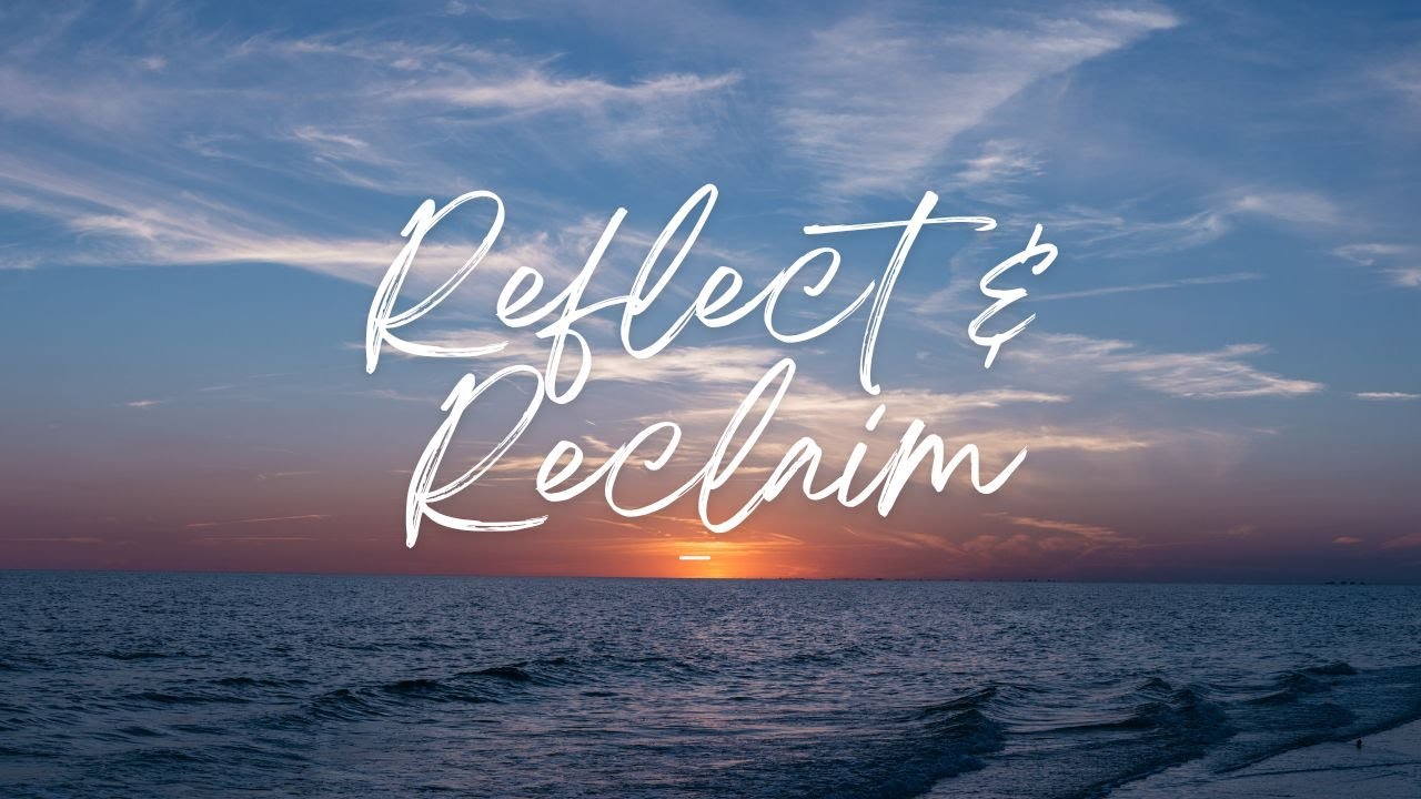 Reflect & Reclaim: A Guided Journey to Taking Control of Your Life ...