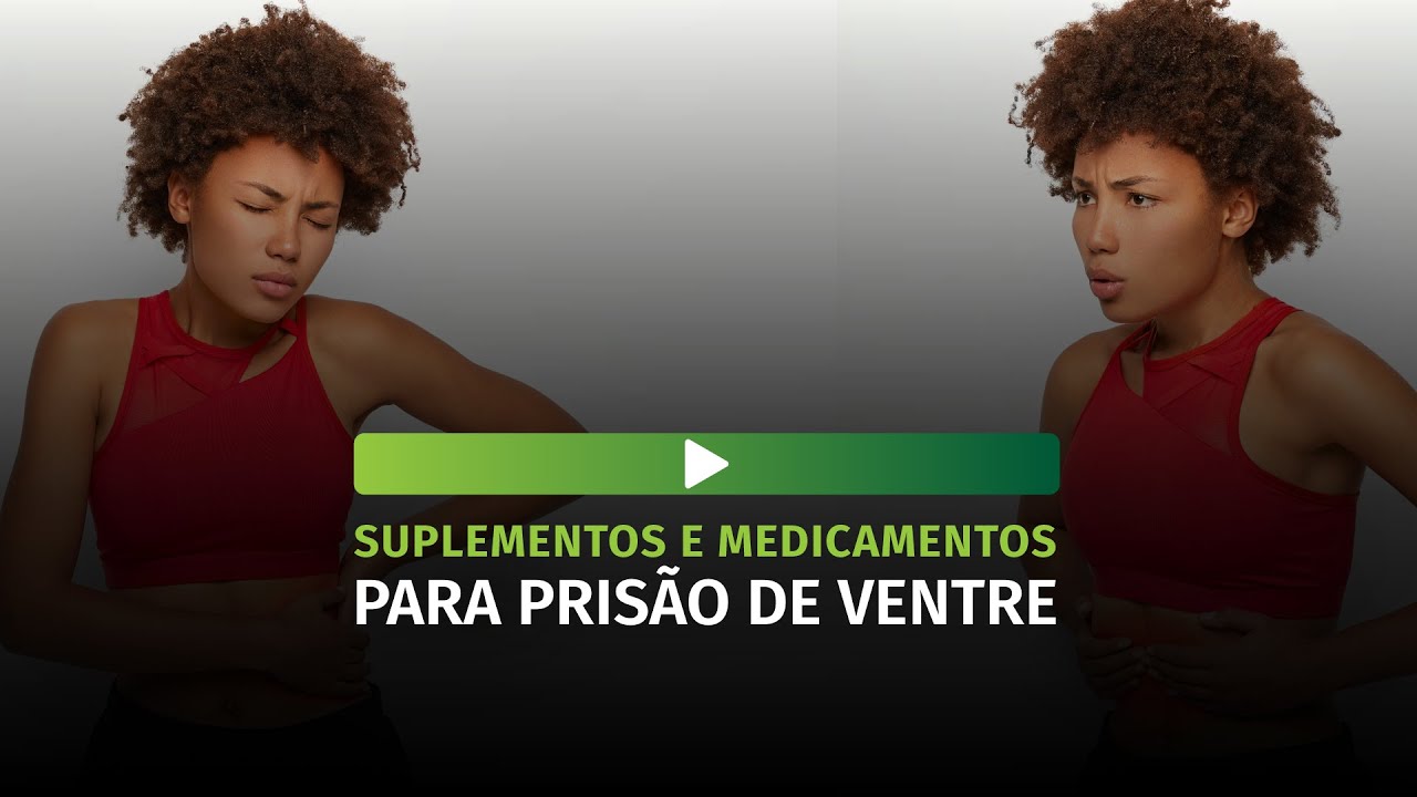 Suplementos e Medicamentos para prisão de ventre - YouTube