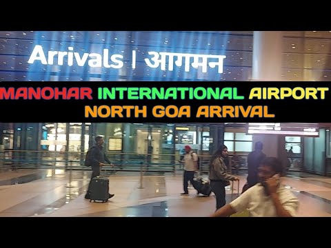 Manohar International Airport North Goa Arrival | Tips | weather ...