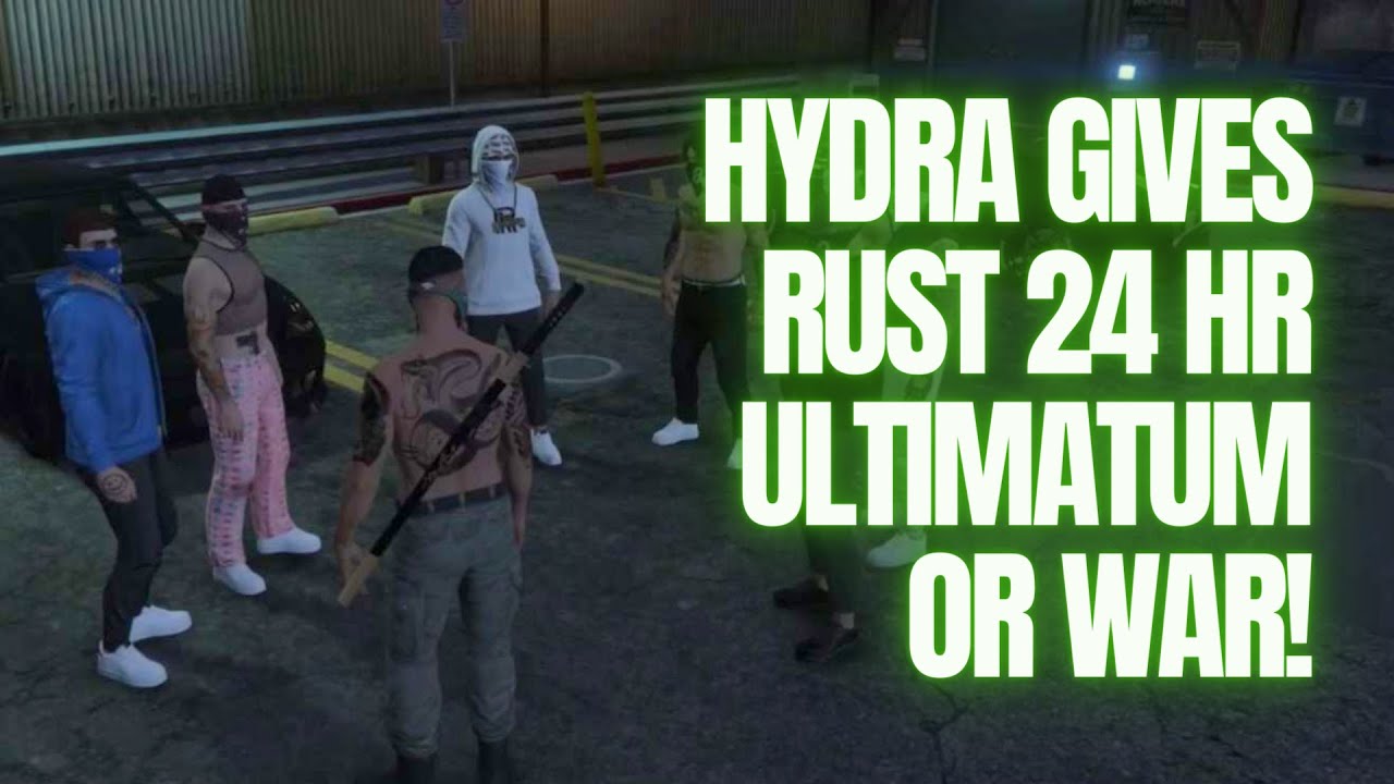 HYDRA gives RUST an ULTIMATUM or WAR | NoPixel 3.0 - YouTube