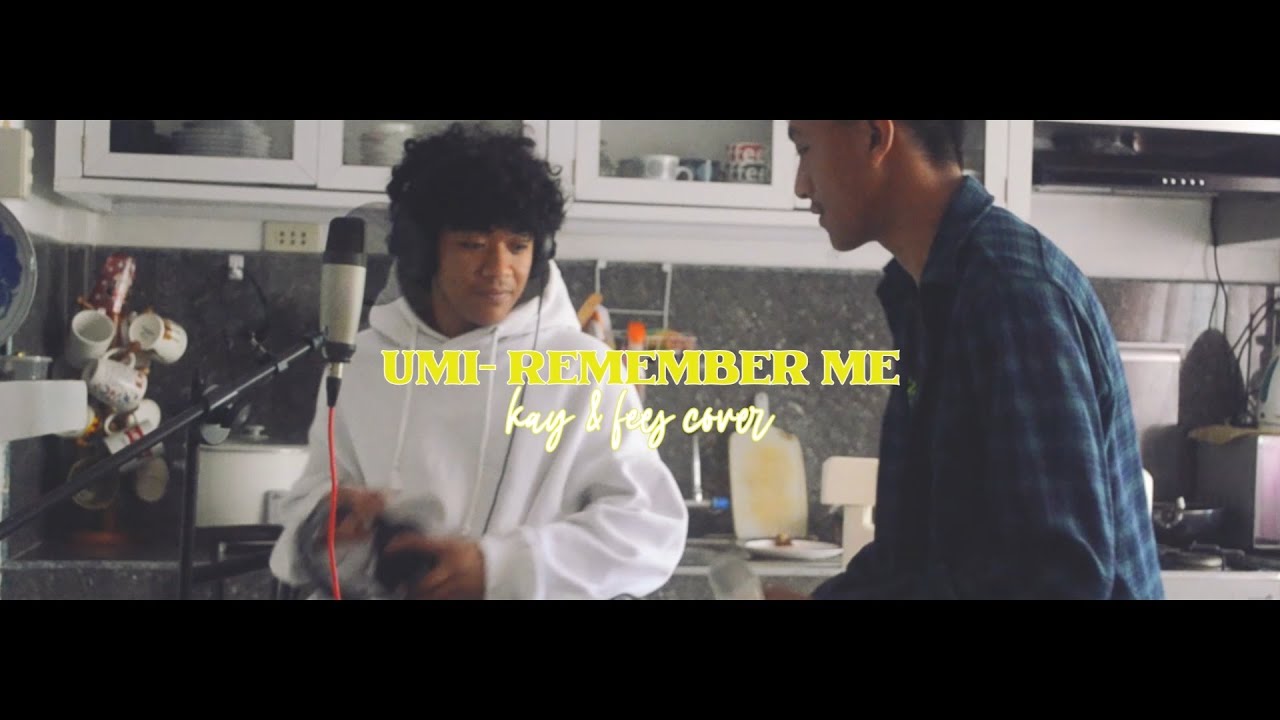 UMI - Remember me ( Kay & Fees cover ) - YouTube