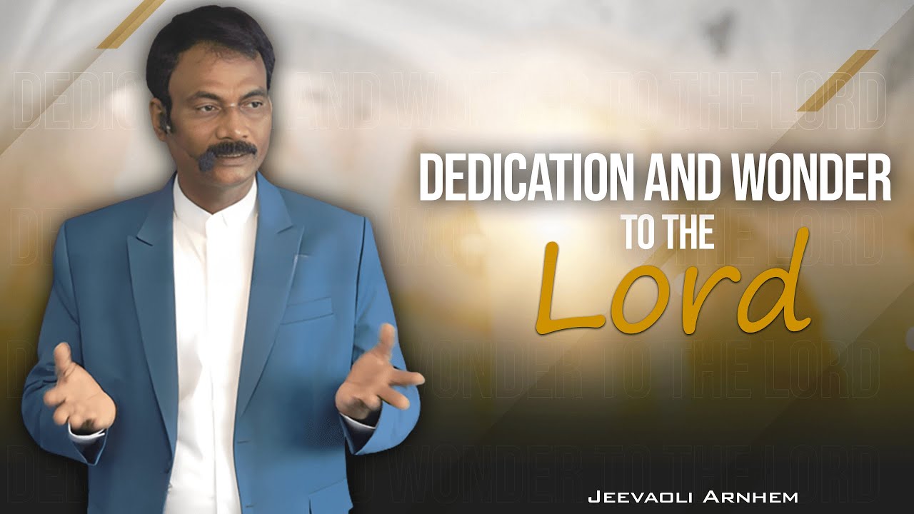 Dedication And Wonder To The Lord | Pastor John Mani | Guest Preacher ...