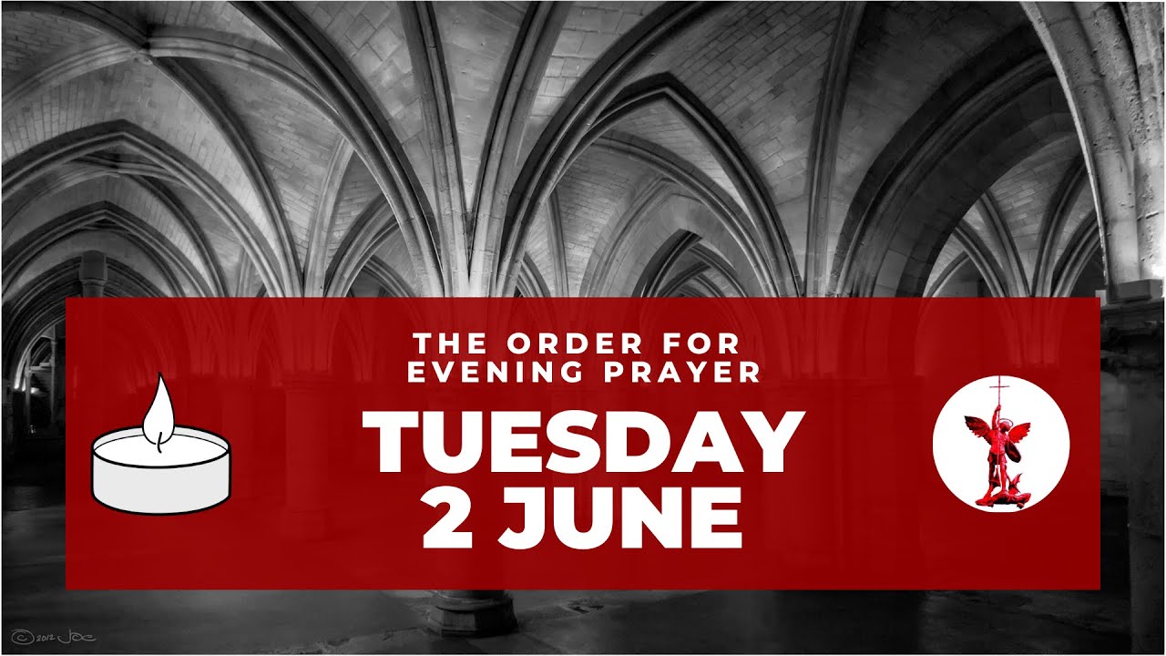 Evening Prayer for Tuesday 2 June - YouTube