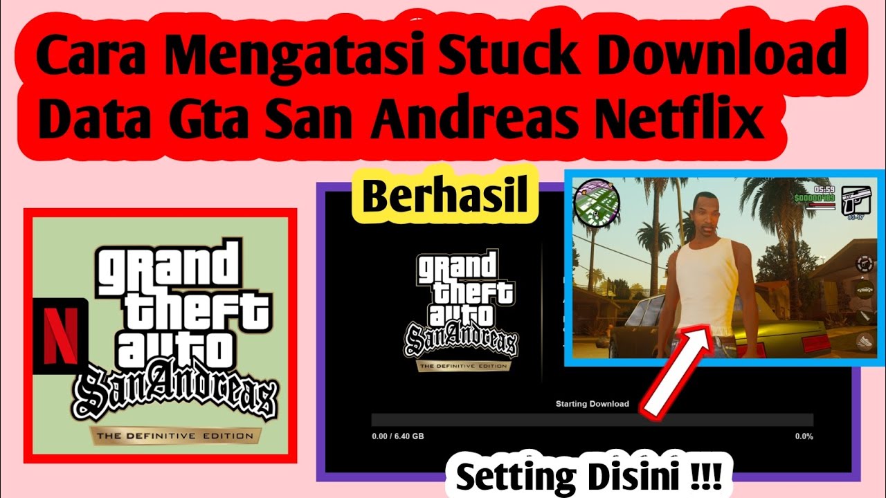 Cara Mengatasi Stuck Download Data Gta San Andreas Netflix | Gta San ...