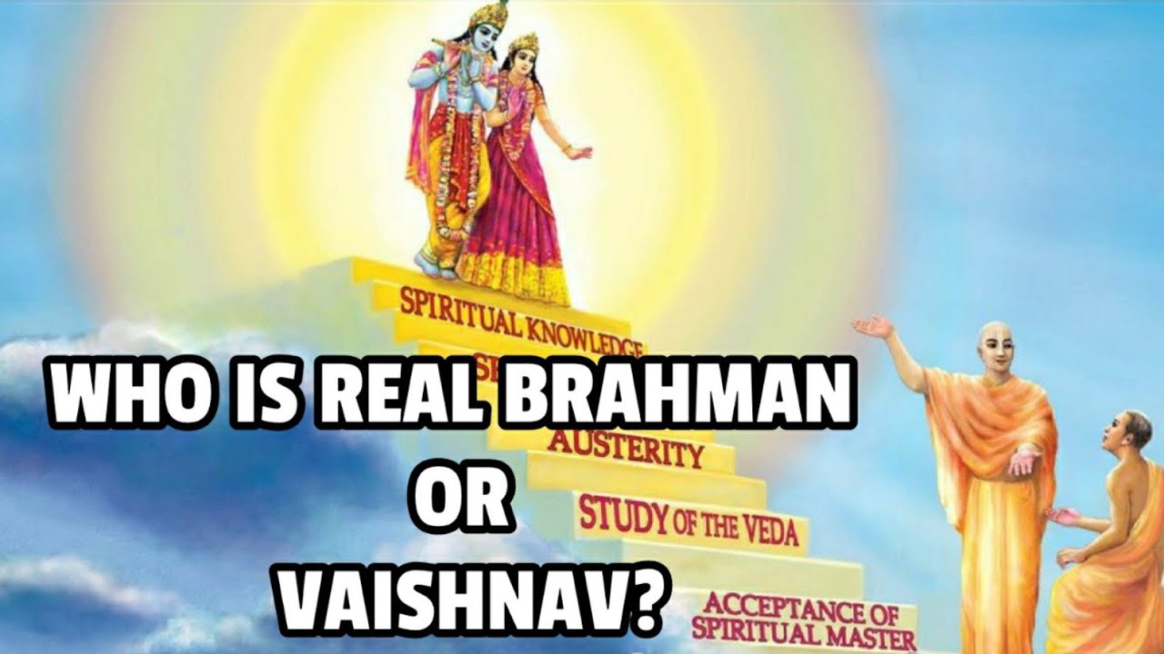 Who is real Brahman or Vaishnav? - YouTube
