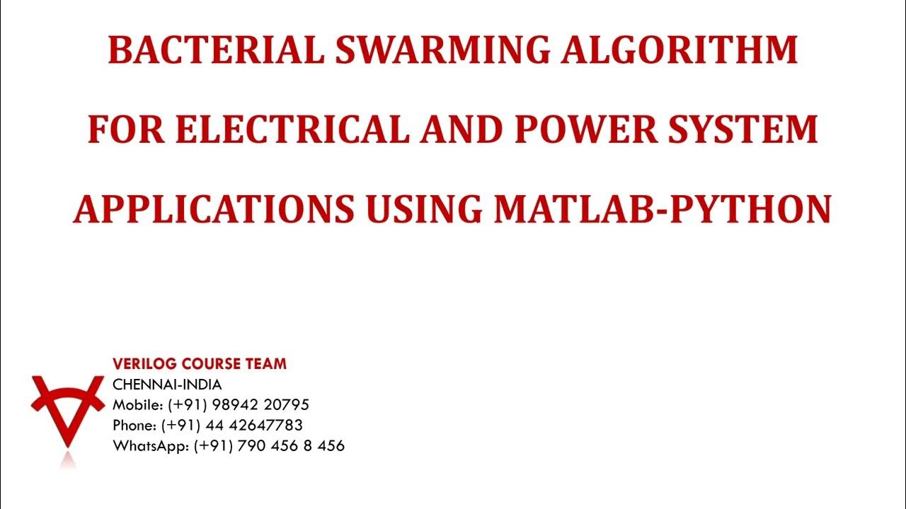 BACTERIAL SWARMING ALGORITHM FOR ELECTRICAL AND POWER SYSTEM APPLICATIONS USING MATLAB-PYTHON ...