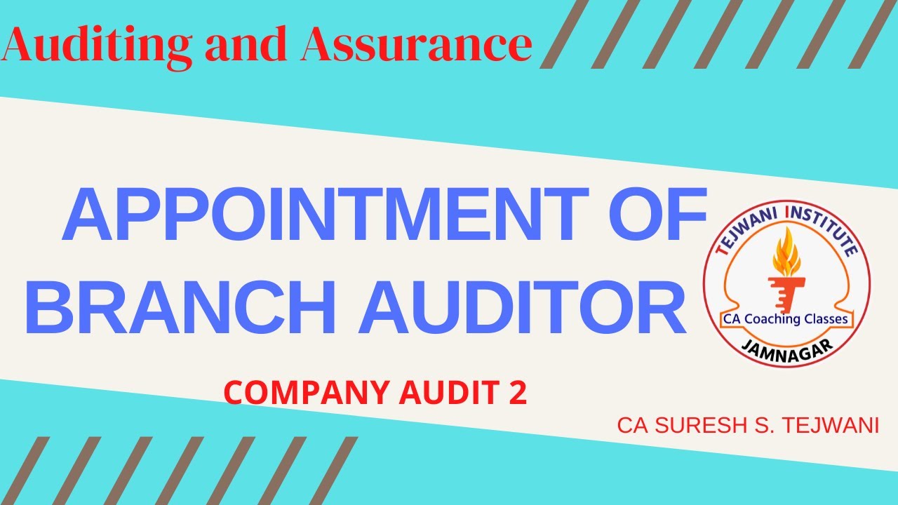 APPOINTMENT OF BRANCH AUDITOR AUDIT - YouTube