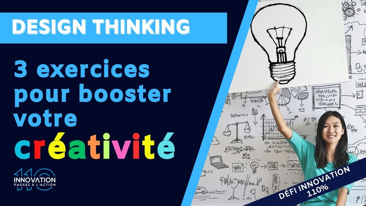 Design Thinking – 3 Exercices puissants pour booster votre créativité ...