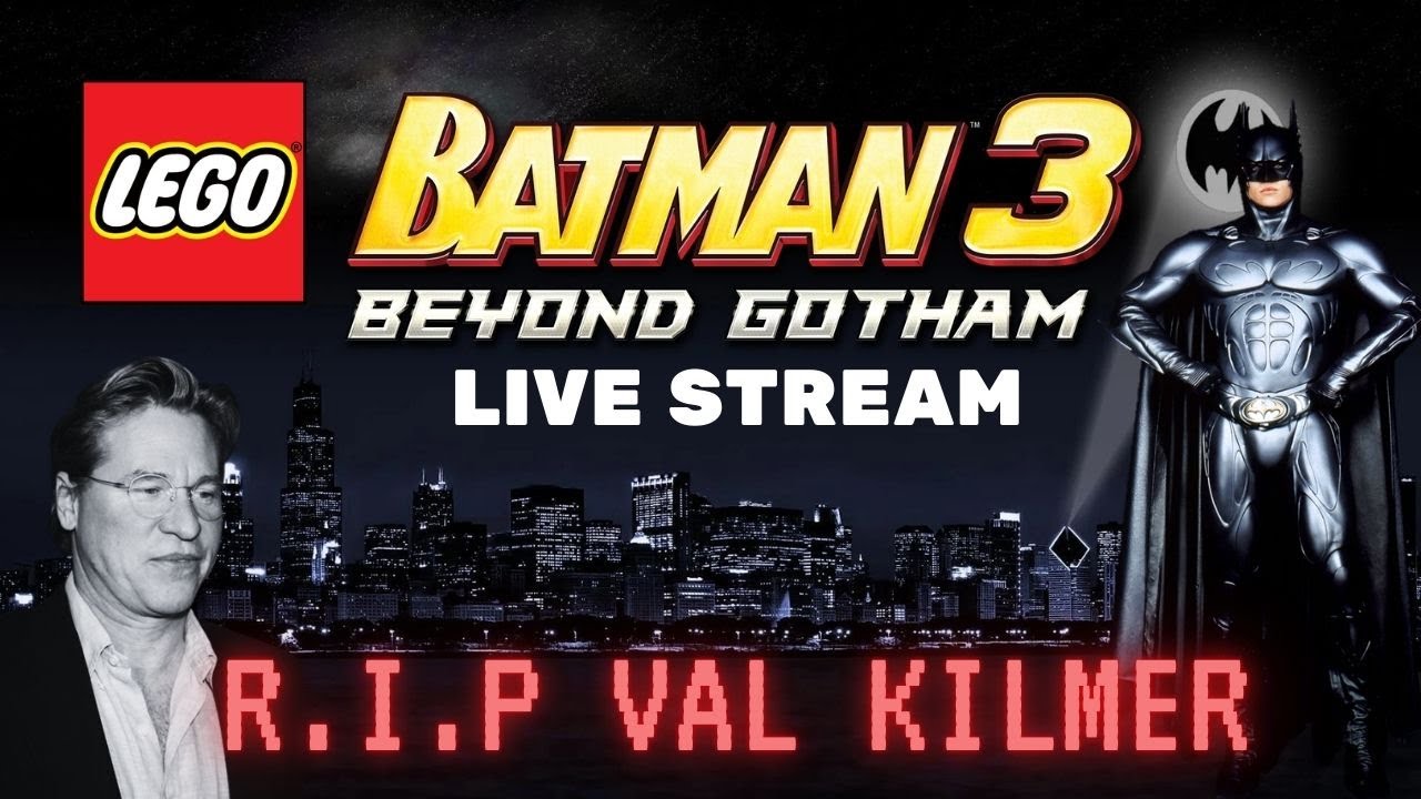 Lego Batman 3: Val Kilmer tribute (Live Stream/Gameplay) - YouTube