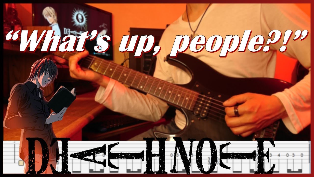 【TABS】Death Note Op 2 - What's up, people?! (Guitar Cover by Luis ...