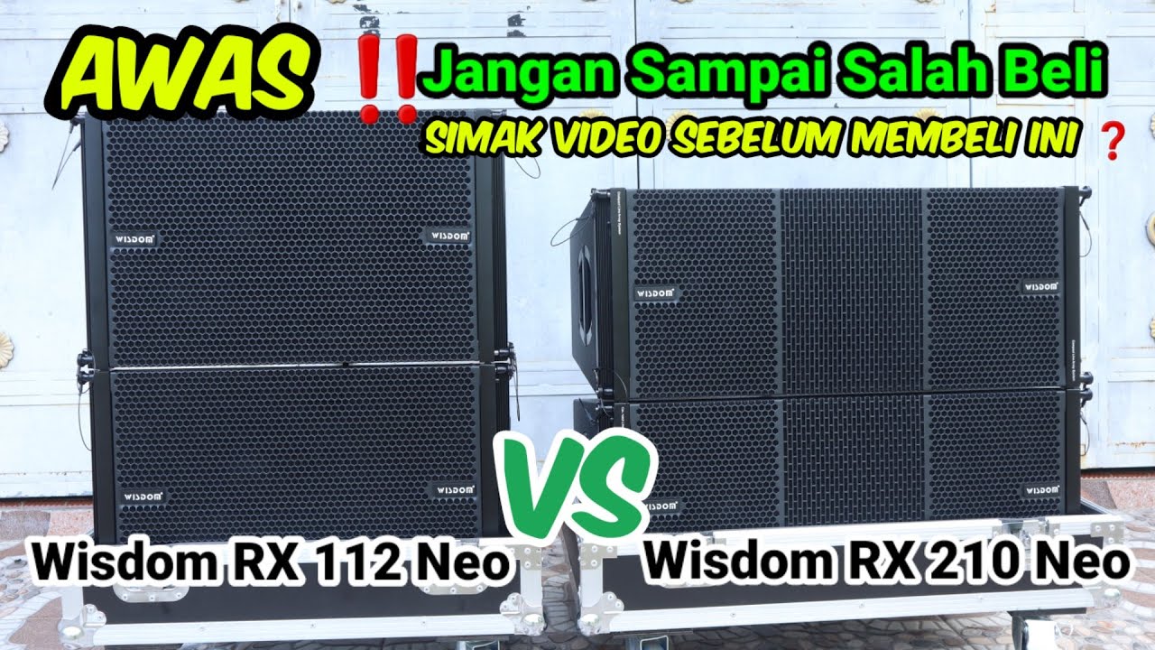 Duel Dua Line array Adu kencang ‼ Wisdom RX 112 Neo VS Wisdom RX 210 ...