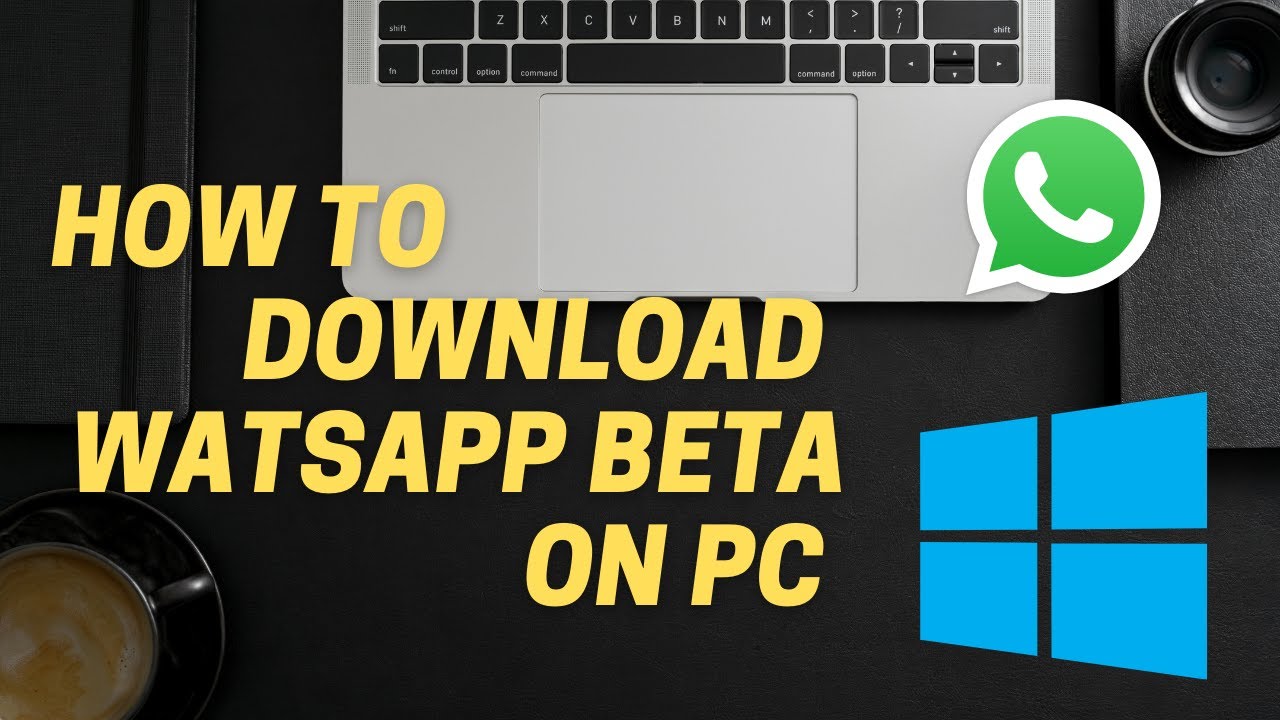 How to Download and install Whatsapp on PC / Laptop windows 7, 8, 10 ...