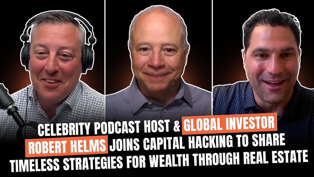Celebrity Podcast Host & Global Investor Robert Helms Shares Wealth ...
