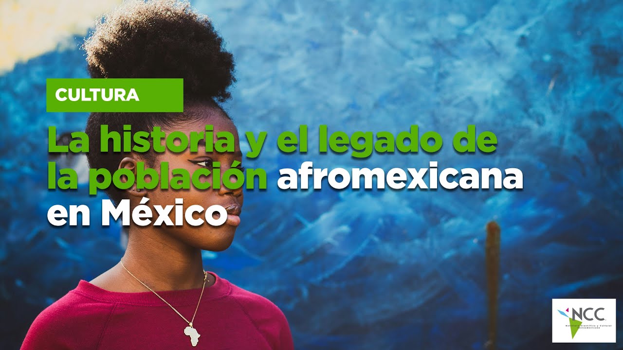 La historia y el legado de la población afromexicana en México - YouTube