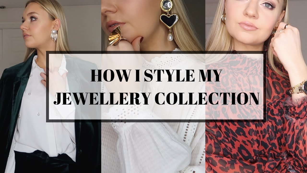 HOW I STYLE MY JEWELLERY | JEWELLERY COLLECTION & TRY-ON - YouTube