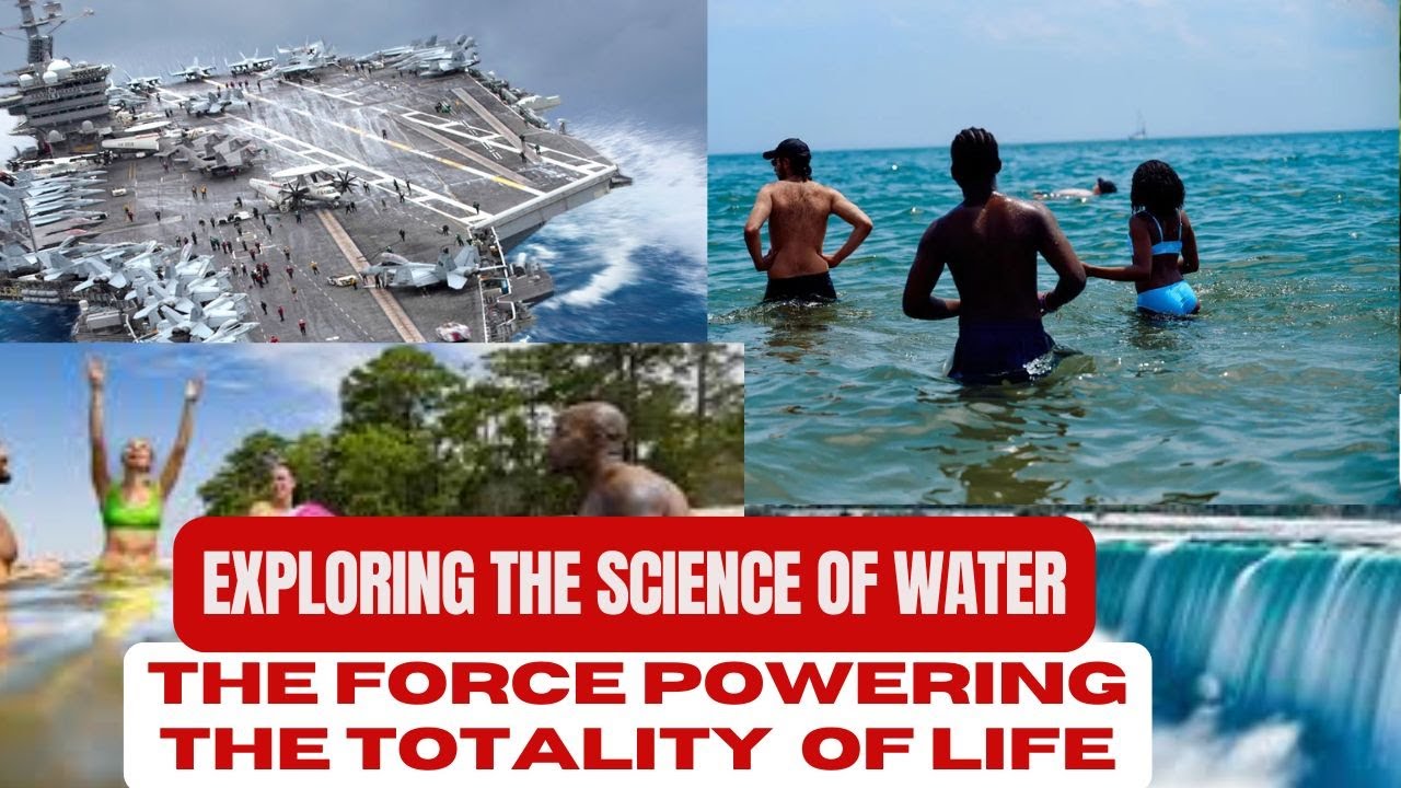 Exploring the Science of Water: The Force Powering the Totality of Life ...