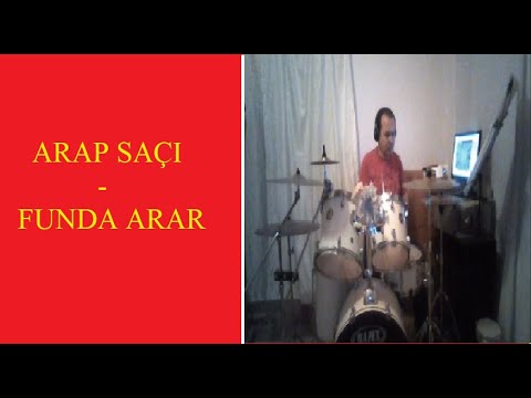 Arap Saçı | Funda Arar | Bateri Versiyonu