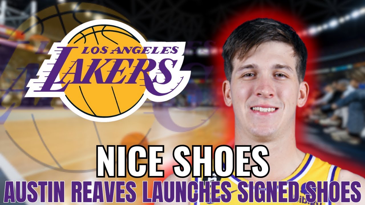 Austin Reaves' Remarkable Journey: From Rising Star to Signature Shoe ...