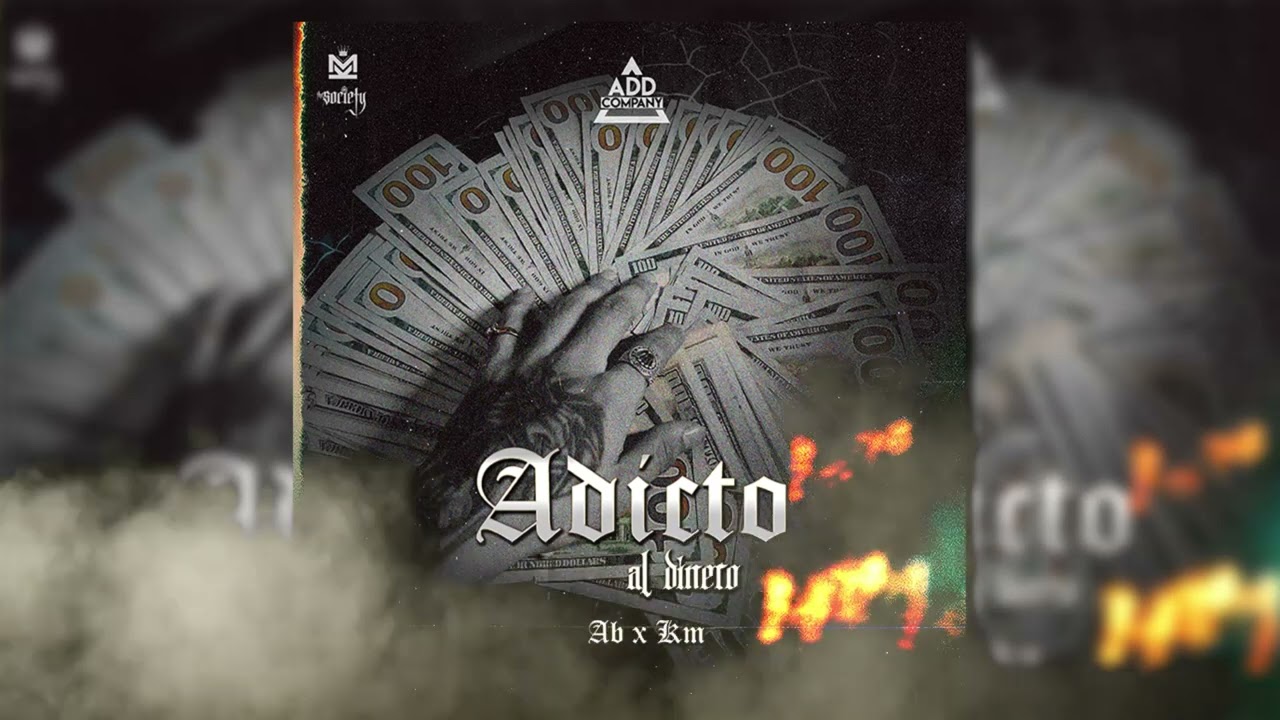 Adicto al Dinero - EL AB (Prod. KM) - YouTube