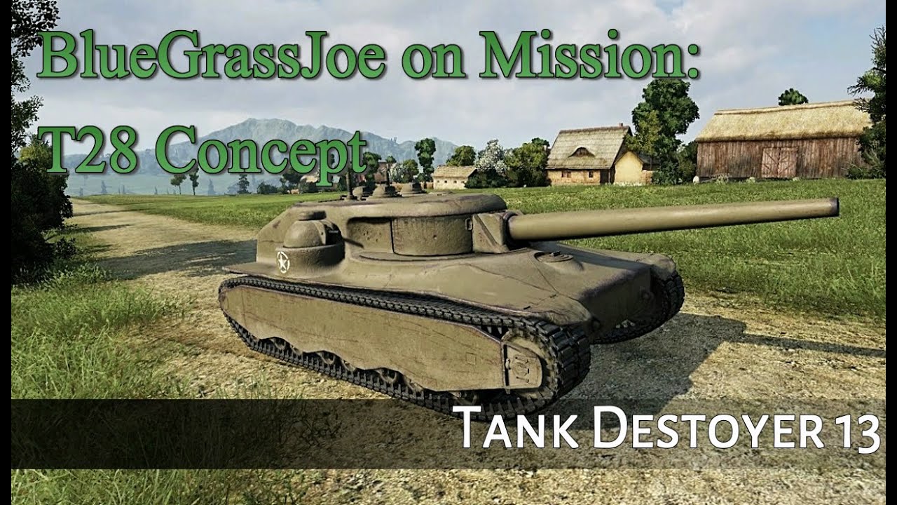 T28 Concept: Tank Destroyer Mission N°13 - YouTube