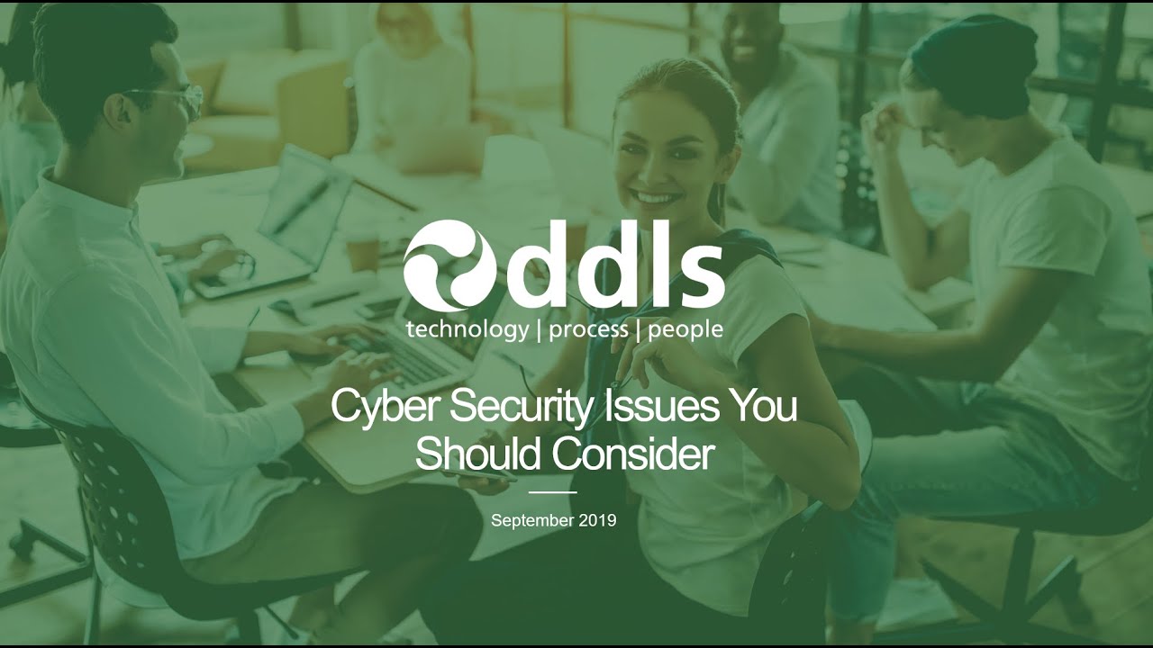 DDLS Webinar: Cyber Security Issues You Should Consider - YouTube