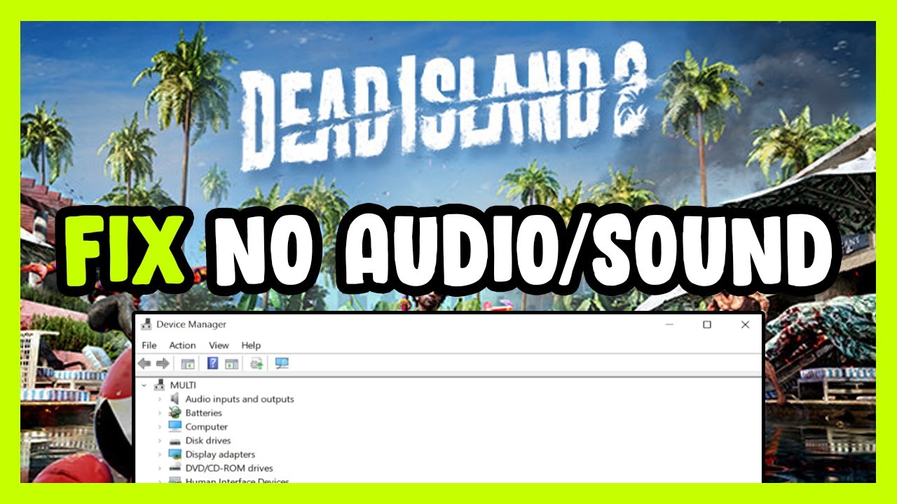How to FIX Dead Island 2 No Audio/Sound Not Working - YouTube