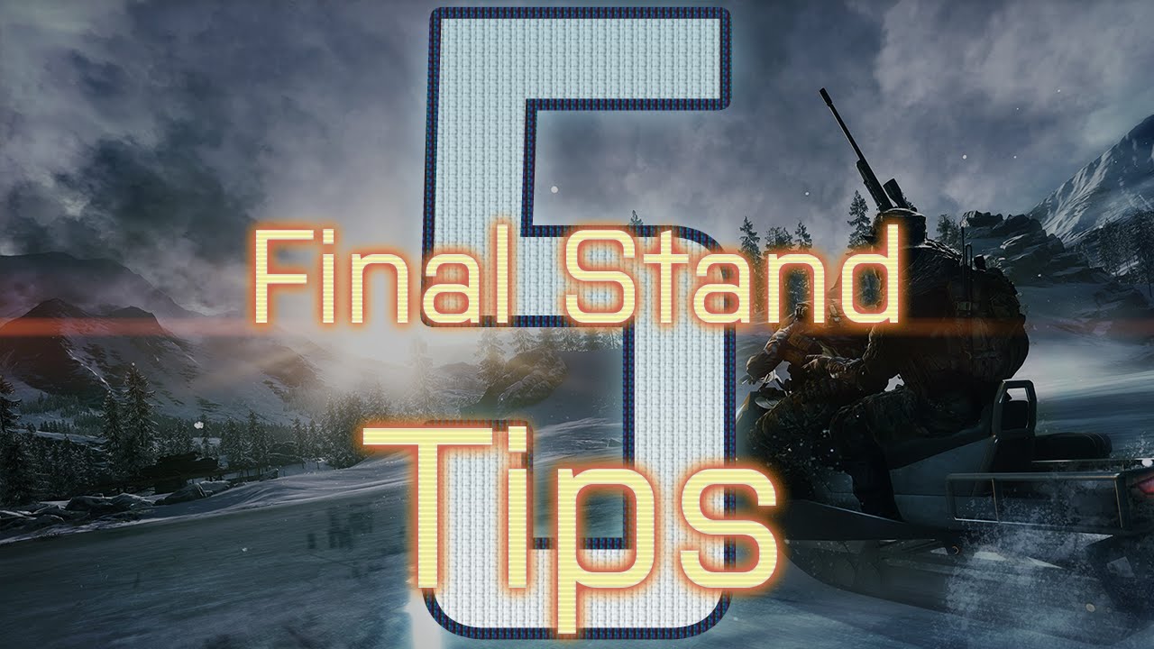 5 Final Stand Tips - BattleField 4 - YouTube