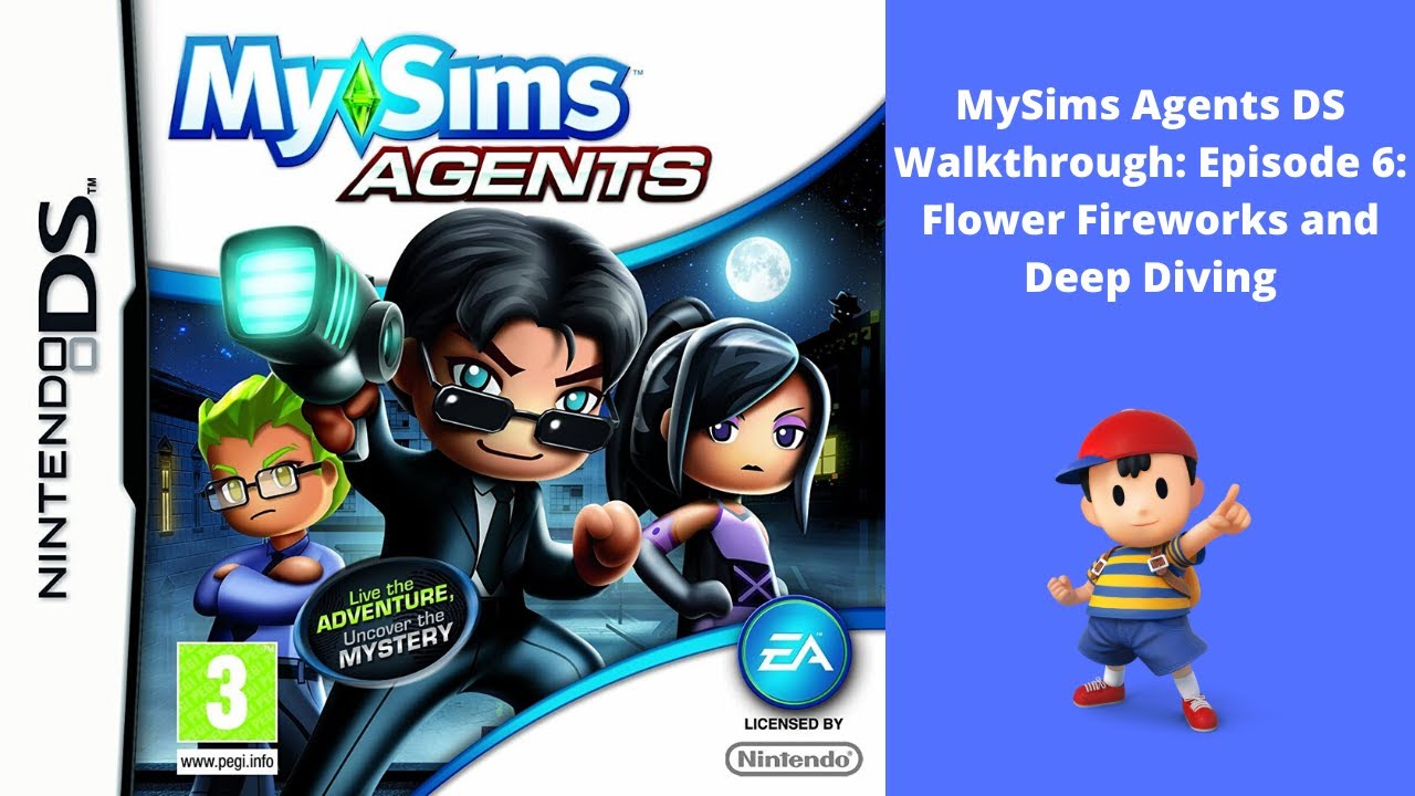 MySims Agents DS Walkthrough: Episode 6: Flower Fireworks and Deep ...