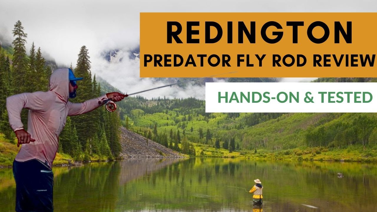 Redington Predator Fly Rod Review (In-Depth and Hands-On) - YouTube