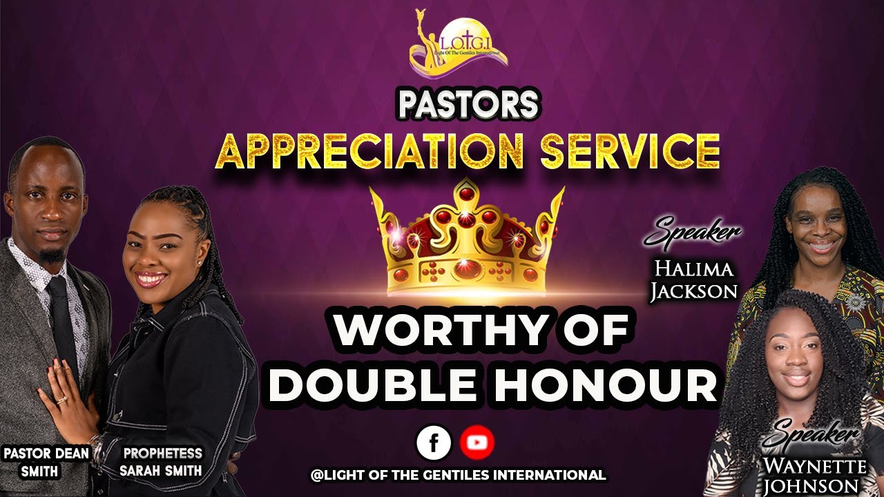 Pastors Appreciation Service | Nov 05, 2023 | Worthy of Double Honour ...