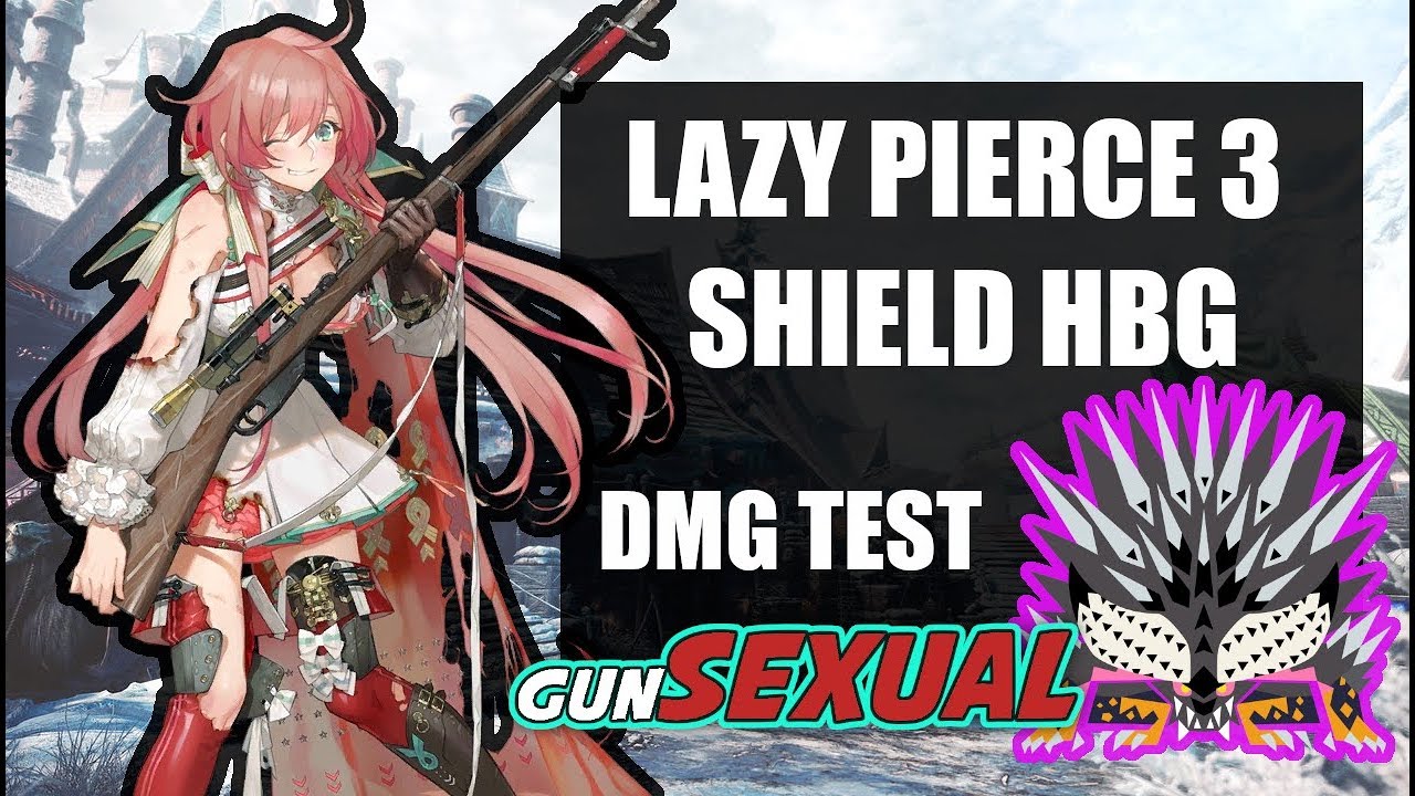 LAZY SAFI SHIELD PIERCE HBG | MHWORLD: Iceborne - Snipecannon - YouTube