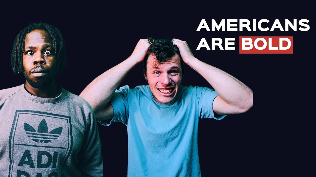 The Bold Truth About Americans... - YouTube